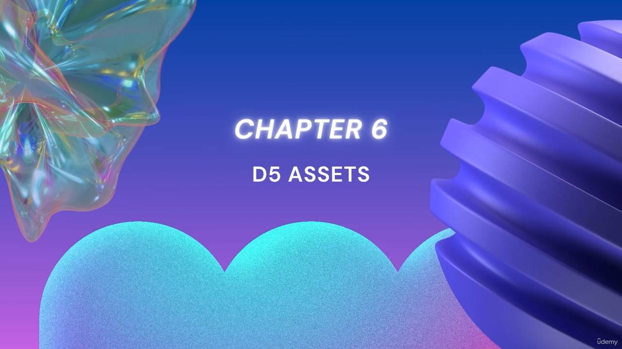 6. D5 Assets / Курс «Learn D5 Render 2.5 and Beyond»