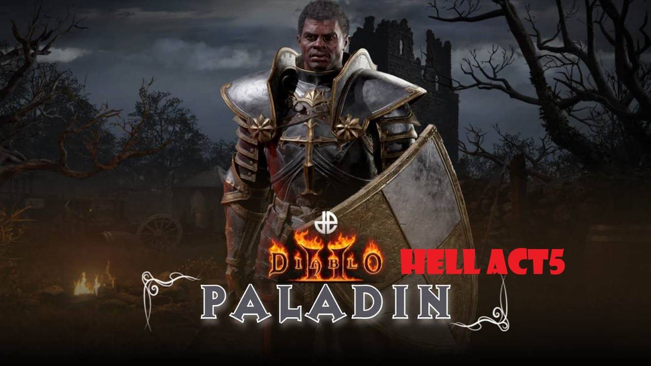 Diablo II Resurrected Паладин. Ад. Акт5.