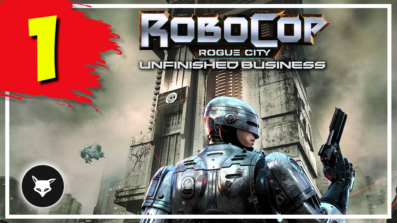 RoboCop: Rogue City — Unfinished Business ► #1