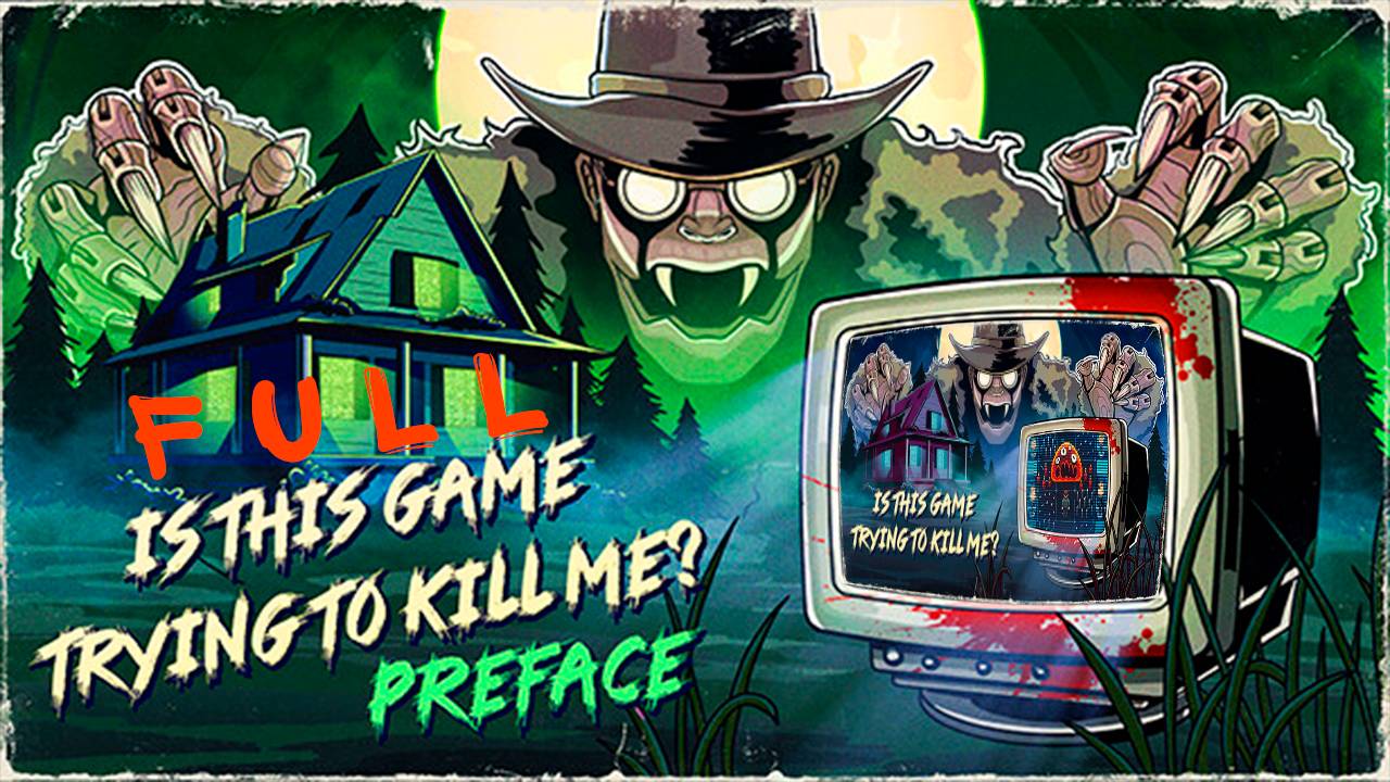 Is this Game Trying to Kill Me Preface ➤ Полное прохождение без комментариев.
