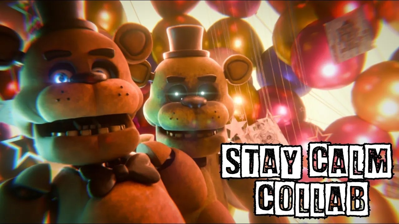 [FNaF/COLLAB] Stay Calm