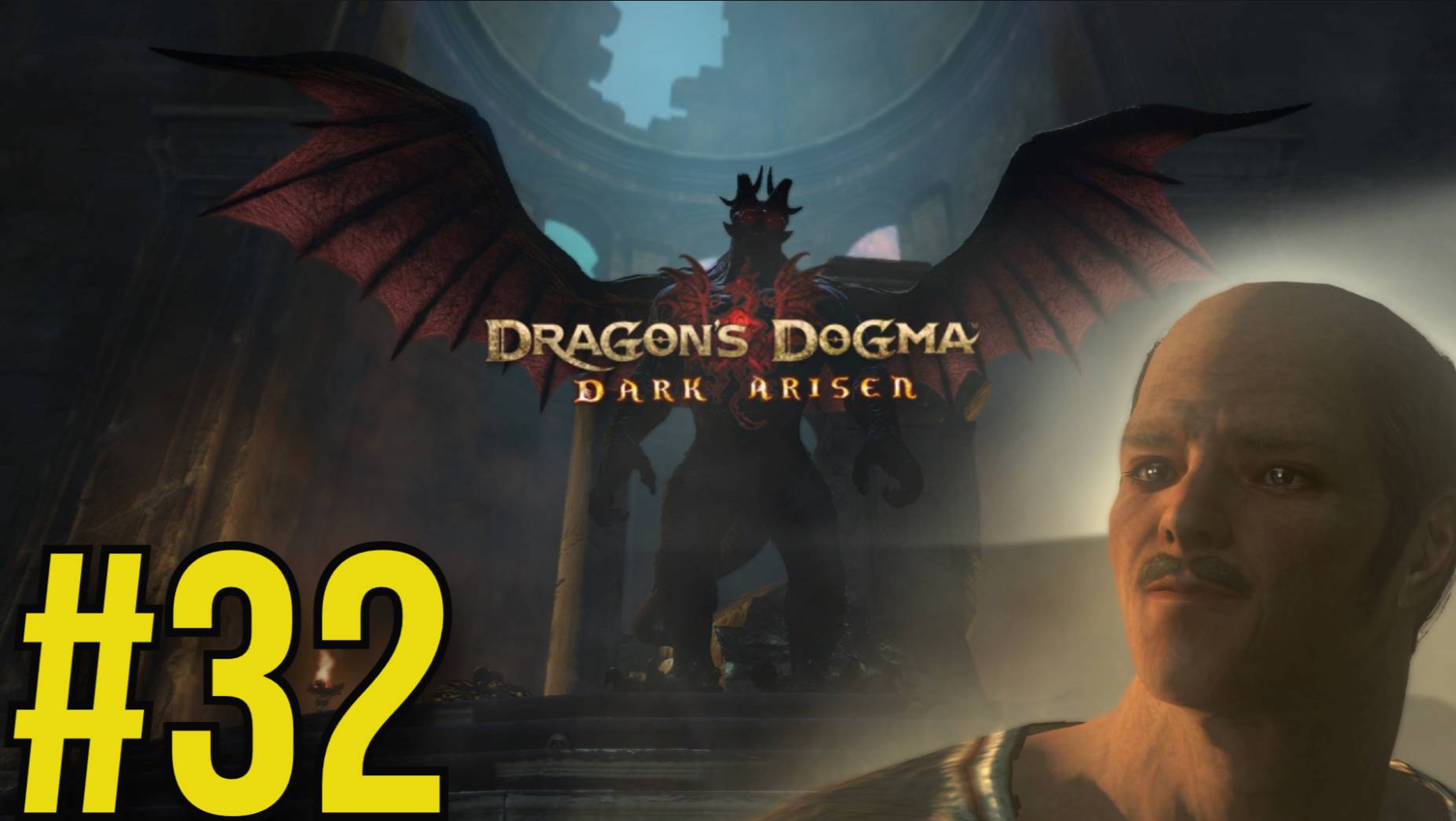 Dragon's Dogma: Dark Arisen Прохождение(2025) ч32 - Финал