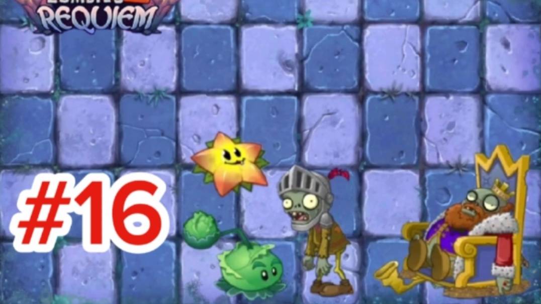 Король спавнит рыцарей! Plants vs zombies 2 Requiem #16