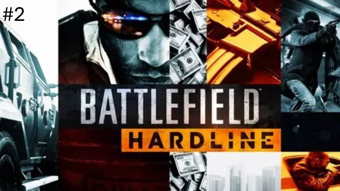 Battlefield Hardline Прохождение #2 (Русская Озвучка / Без Комментариев)