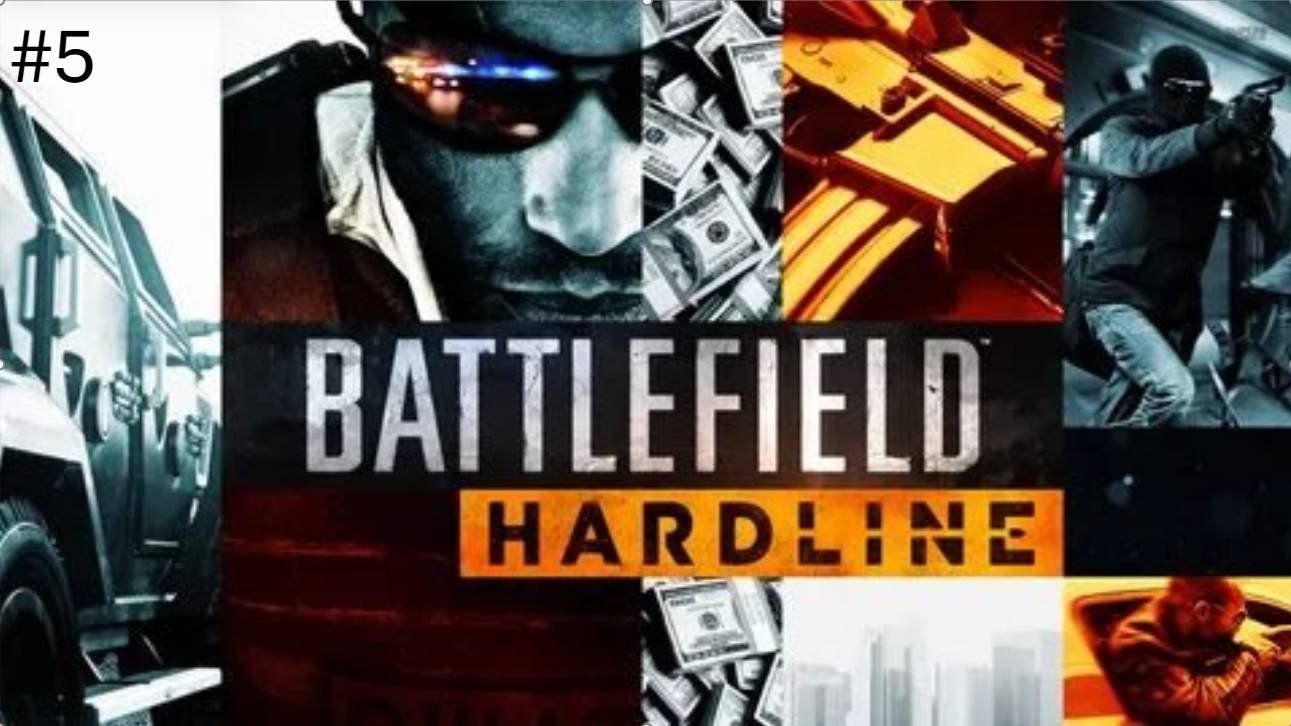 Battlefield Hardline Прохождение #5 (Русская Озвучка / Без Комментариев)