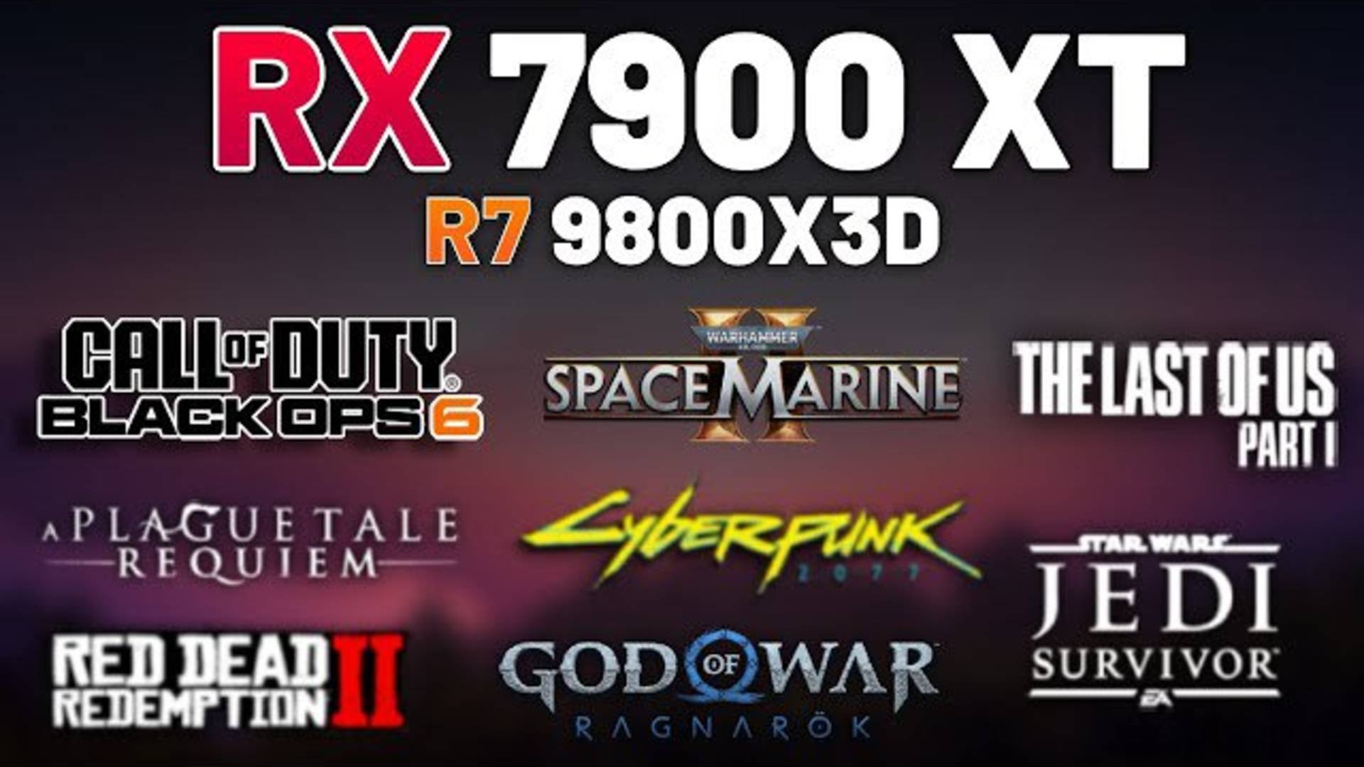 RX 7900 XT + RYZEN 7 9800X3D - Test in 8 Games