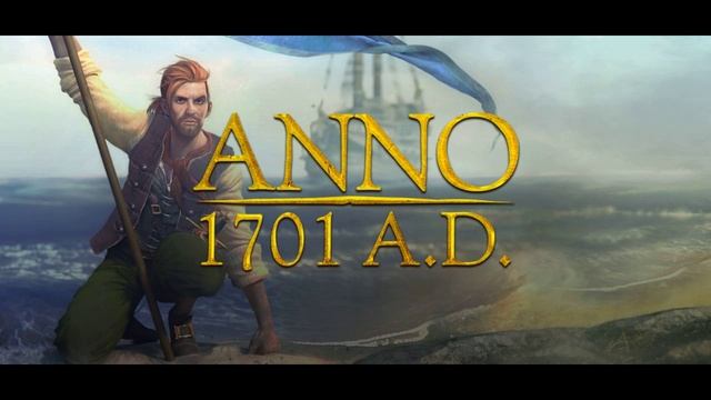 Anno 1701 полный оригинальный саундтрек