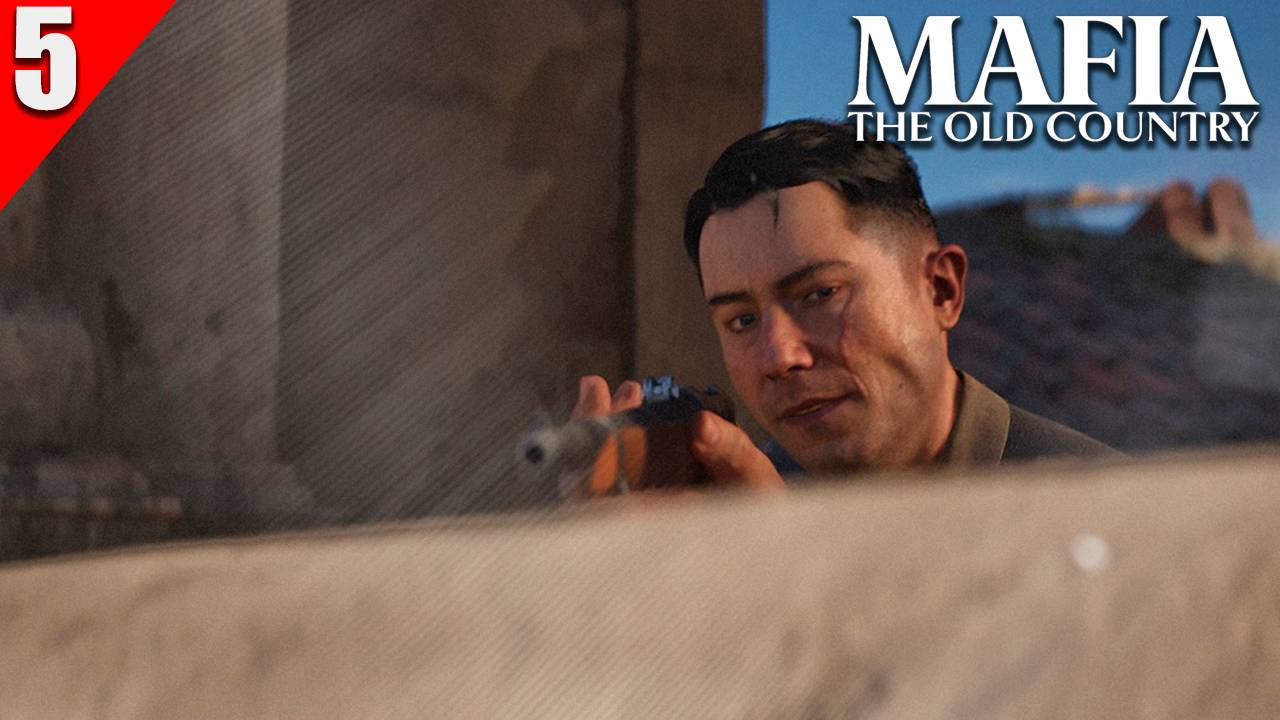 Прохождение Mafia: The Old Country / Часть 5 (Глава 9, Глава 10, Глава 11).