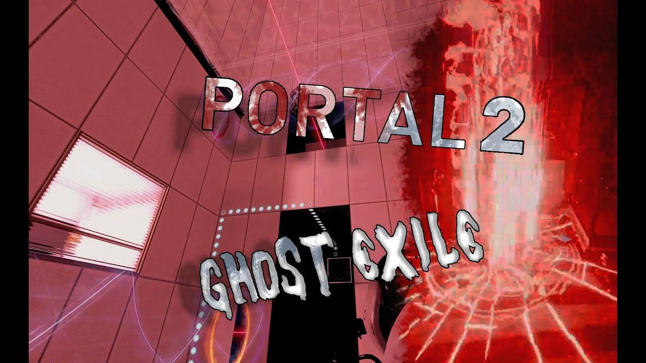 МЕНЯ БЕСЯТ (Portal 2- Ghost Exile) ►#1