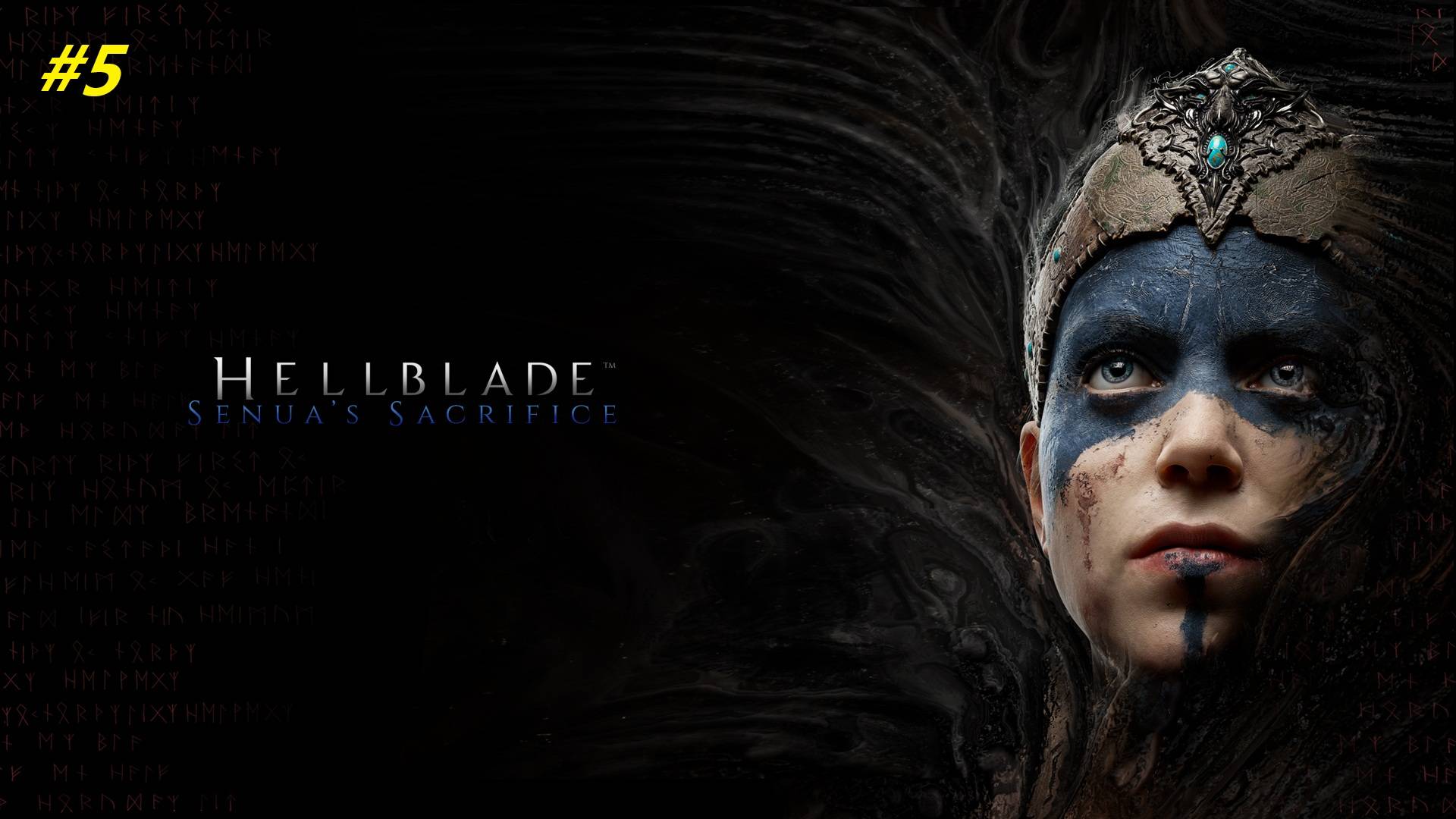 Прохождение игры Hellblade: Senua’s Sacrifice. Прохождение #5. Финал.