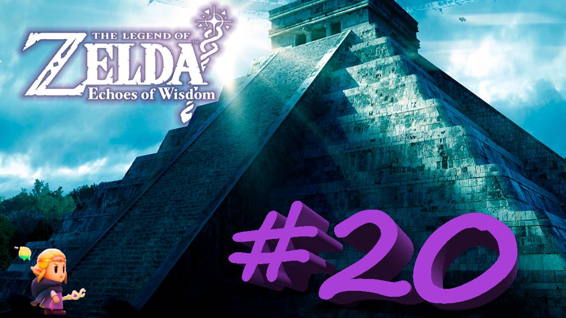 The Legend of Zelda:Echoes of Wisdom #20 - Очищение храма.