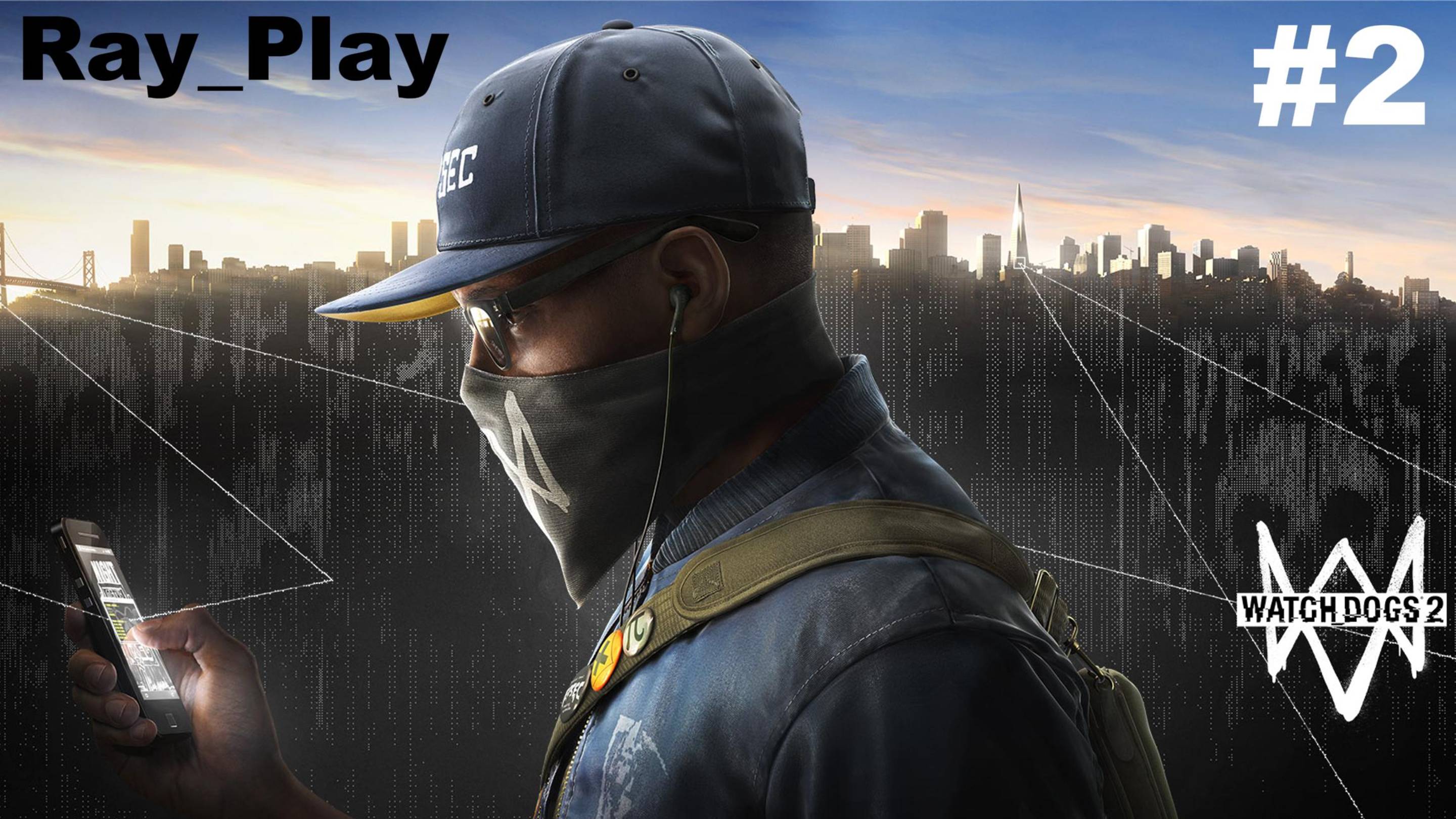 КИБЕРДРАЙВЕР-Watch Dogs 2_ПРОДОЛЖЕНИЕ(#2).