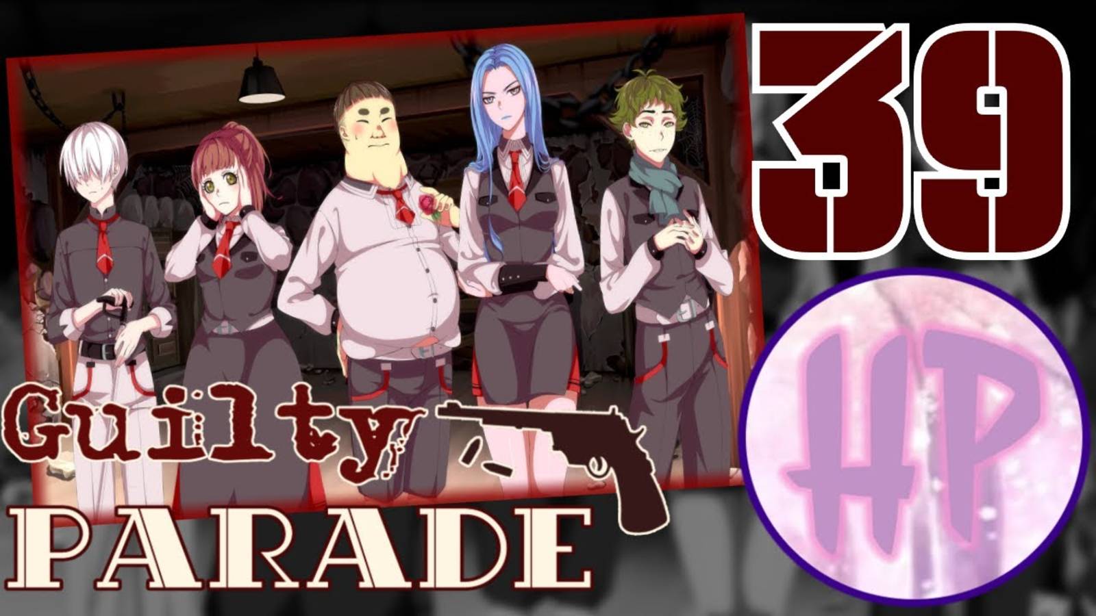 39 -  ПОРА ДЕЛАТЬ ВЫБОР! - Прохождение Guilty Parade 4 Эпизод