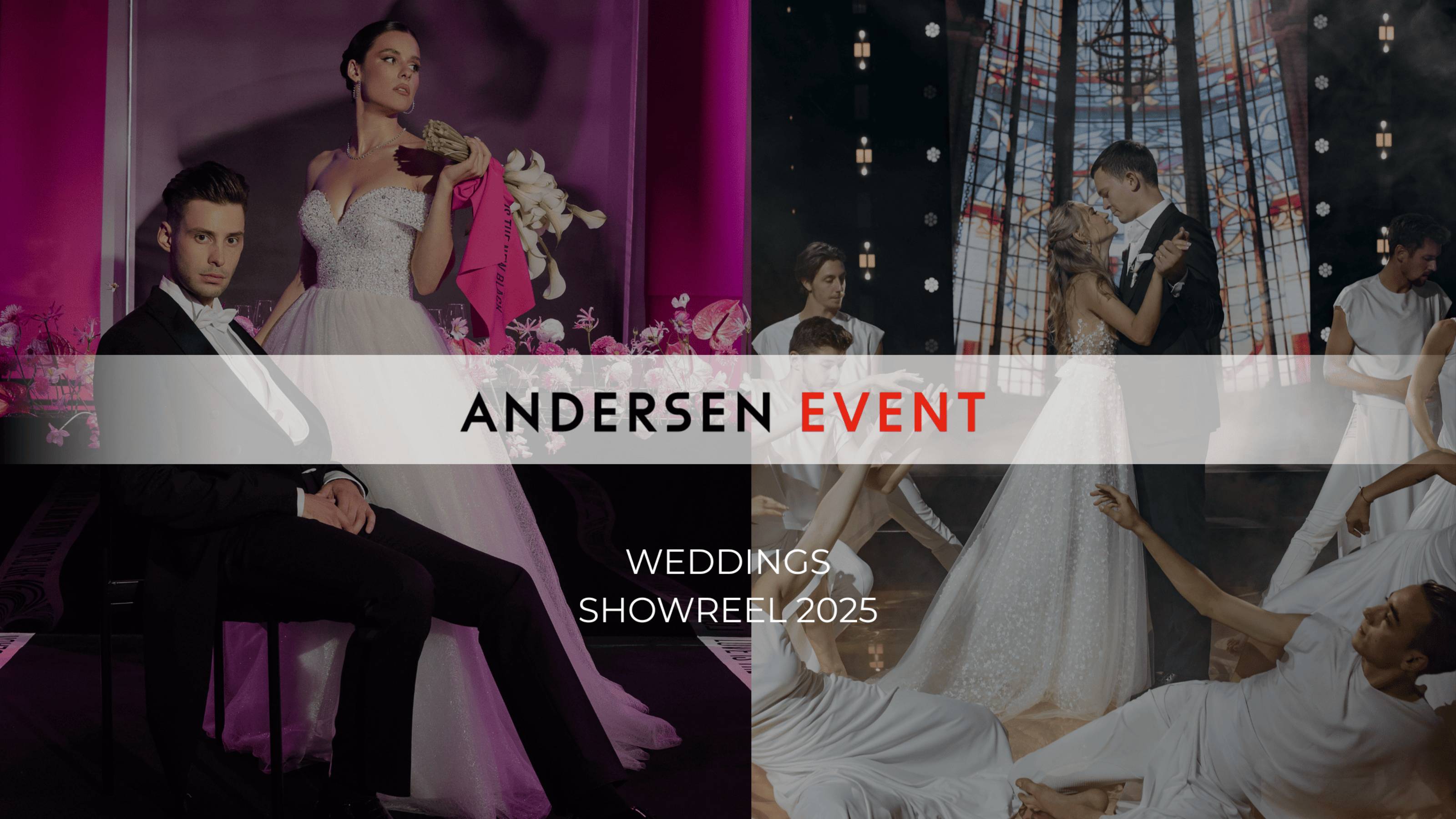 ANDERSEN EVENT / SHOWREEL Невероятные свадьбы / Организация мероприятий в России и Дубае