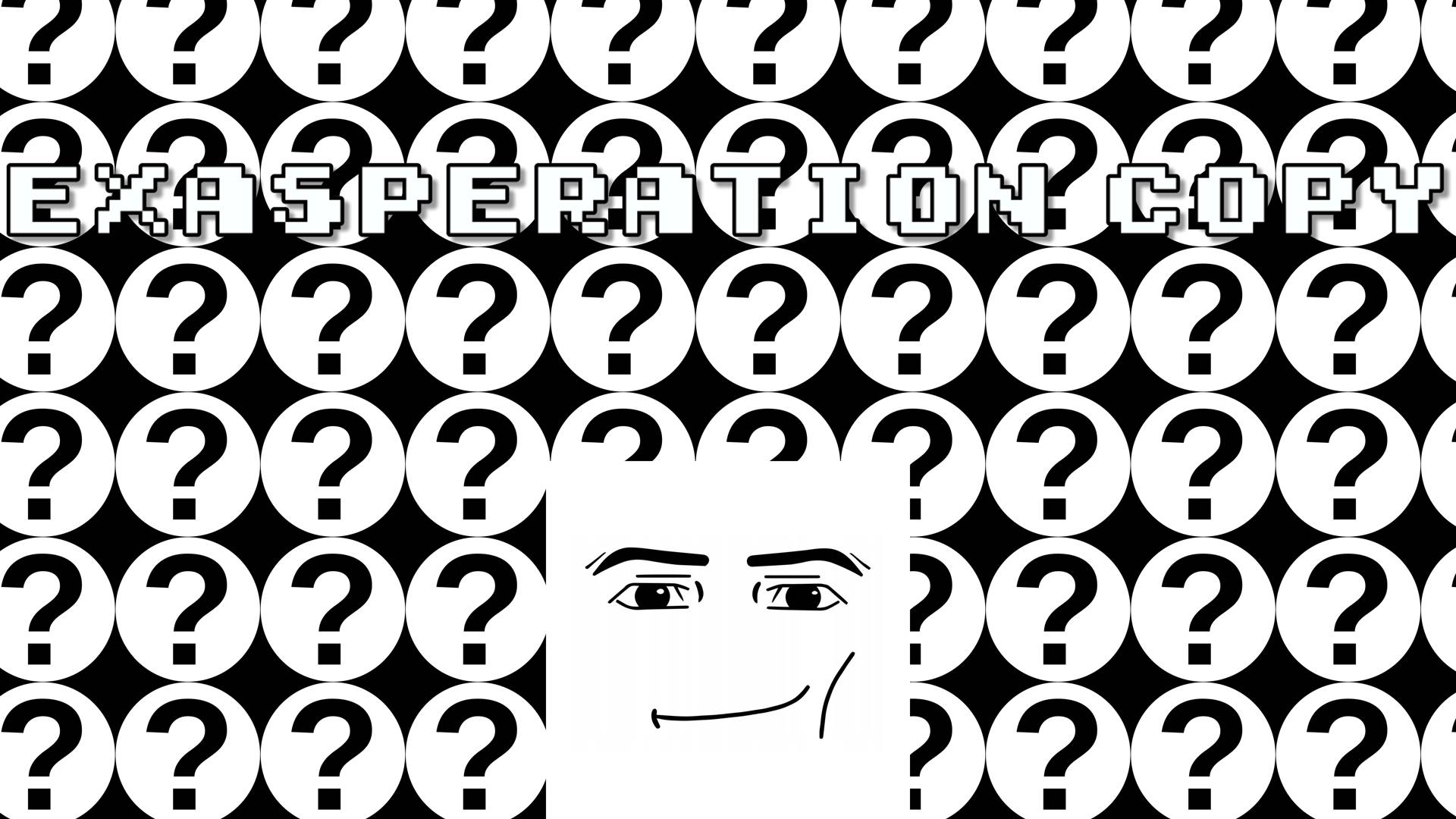 Exasperation Copy