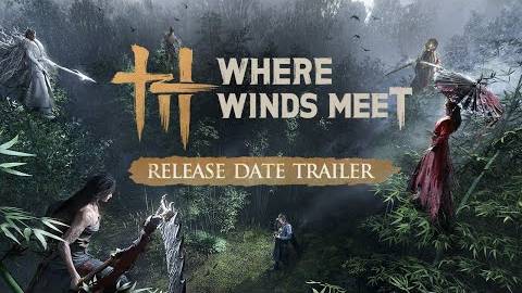 Where Winds Meet - Трейлер даты релиза