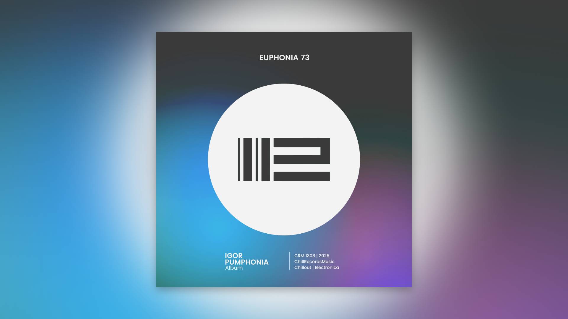 Igor Pumphonia - Euphonia 73 — премьера 19.09.2025 (Chillout | Downtempo | Electronica)