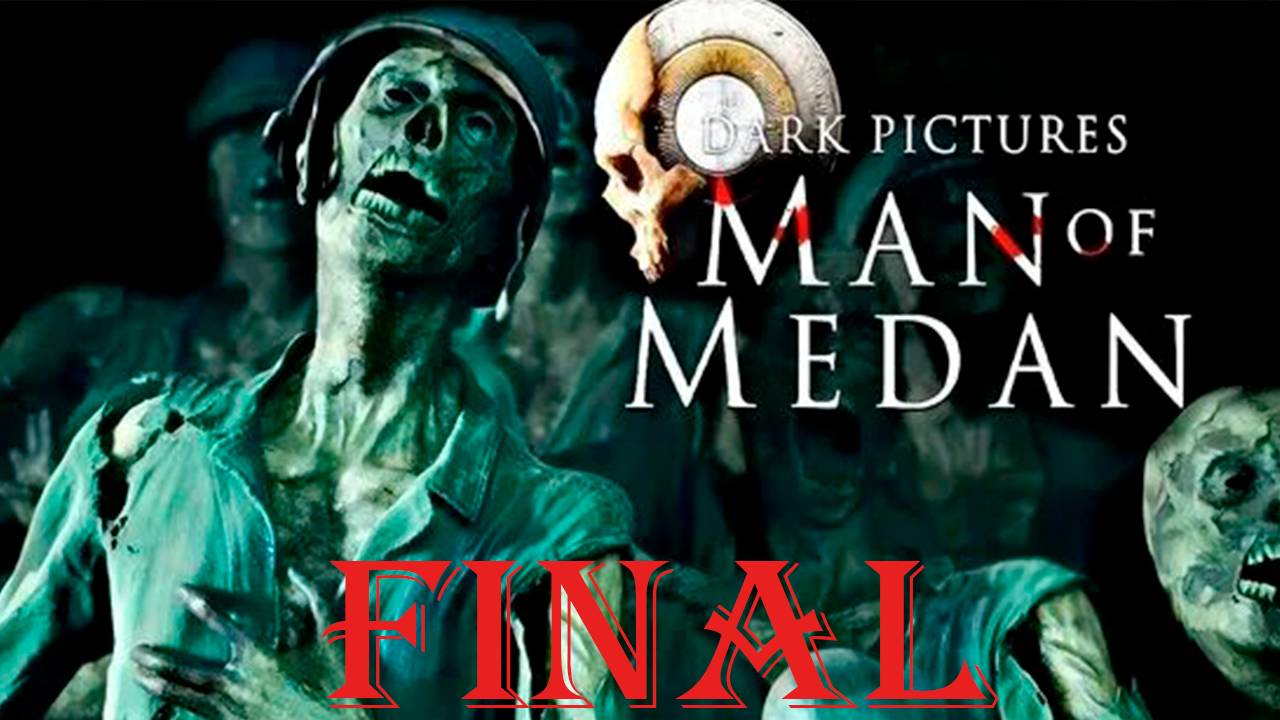 Прохождение игры - The Dark Pictures Anthology - Man of Medan (без комментариев)