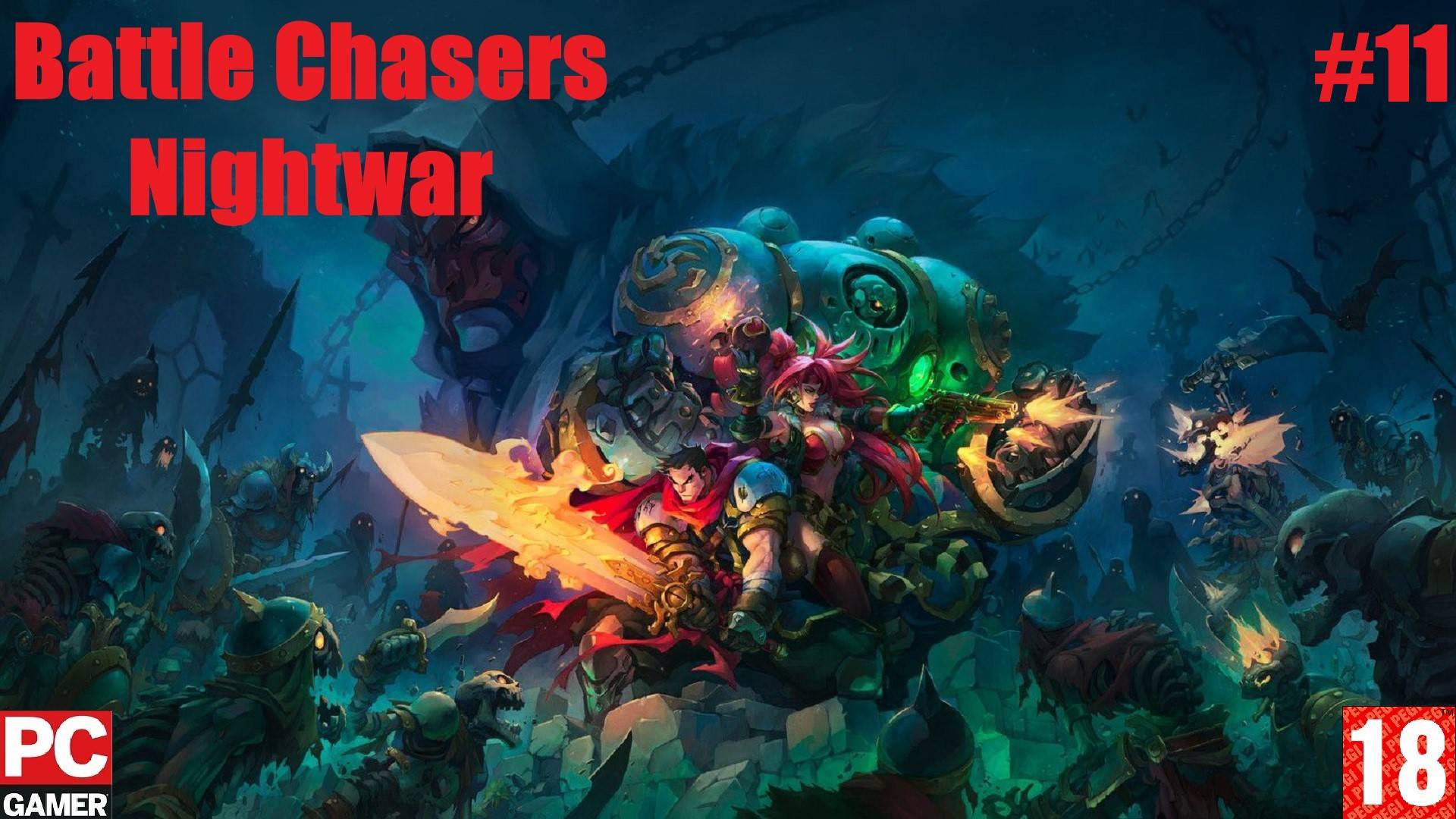 Battle Chasers Nightwar (2017) (PC) - Прохождение #11. (без комментариев) на Русском.