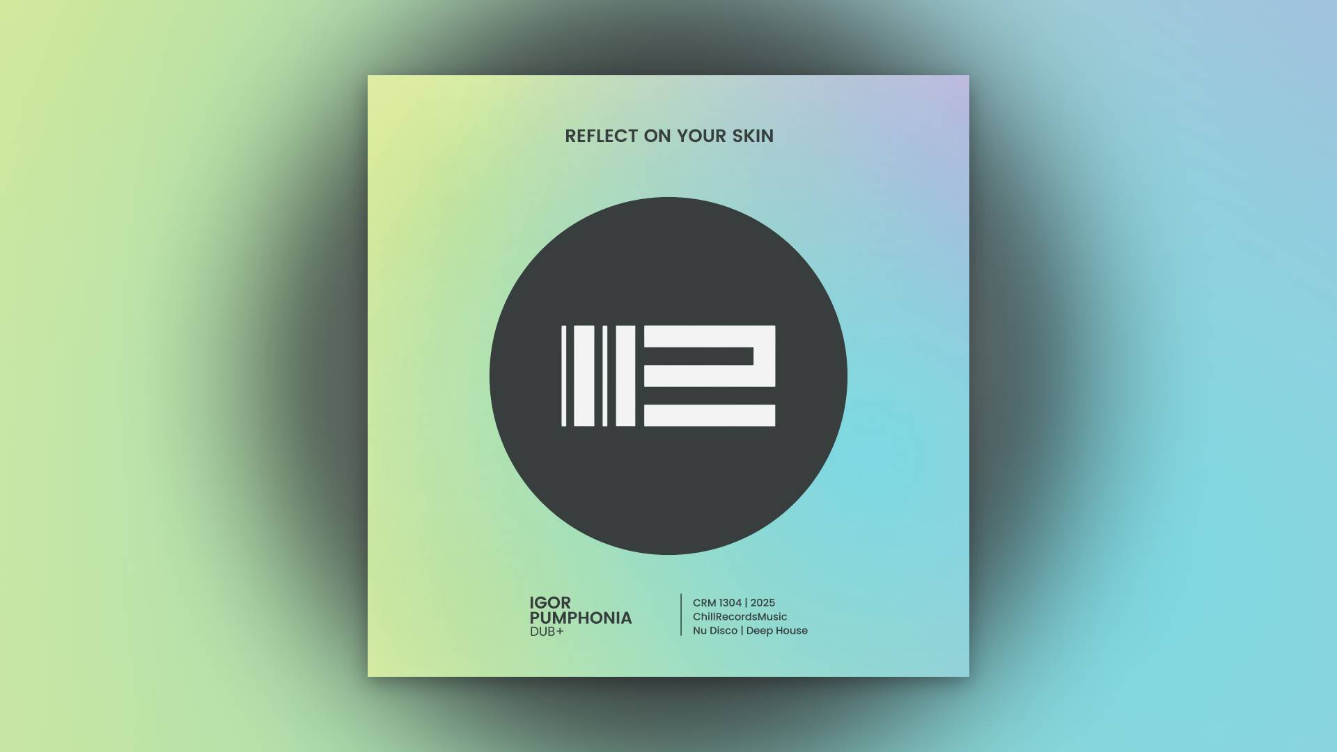 Igor Pumphonia - Reflect On Your Skin