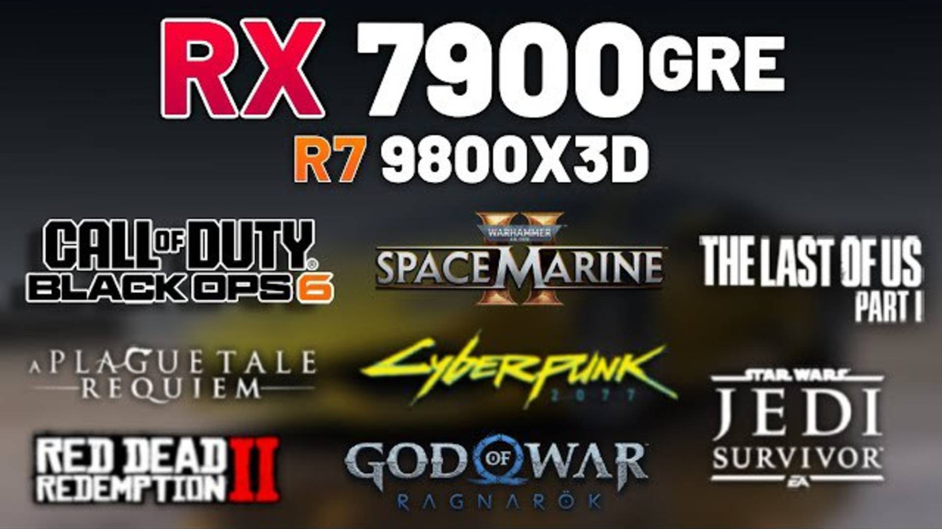 RX 7900 GRE + RYZEN 7 9800X3D - Test in 8 Games