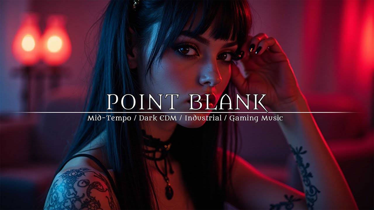 POINT BLANK - 2025 Evil Electro / Dark Synthwave / Cyberpunk / Industrial / Gamming Music
