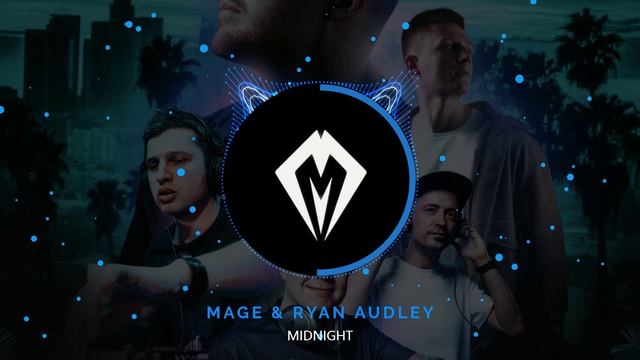 Mage & Ryan Audley - Midnight