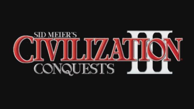 Sid Meier’s Civilization III: Conquests - Заставка