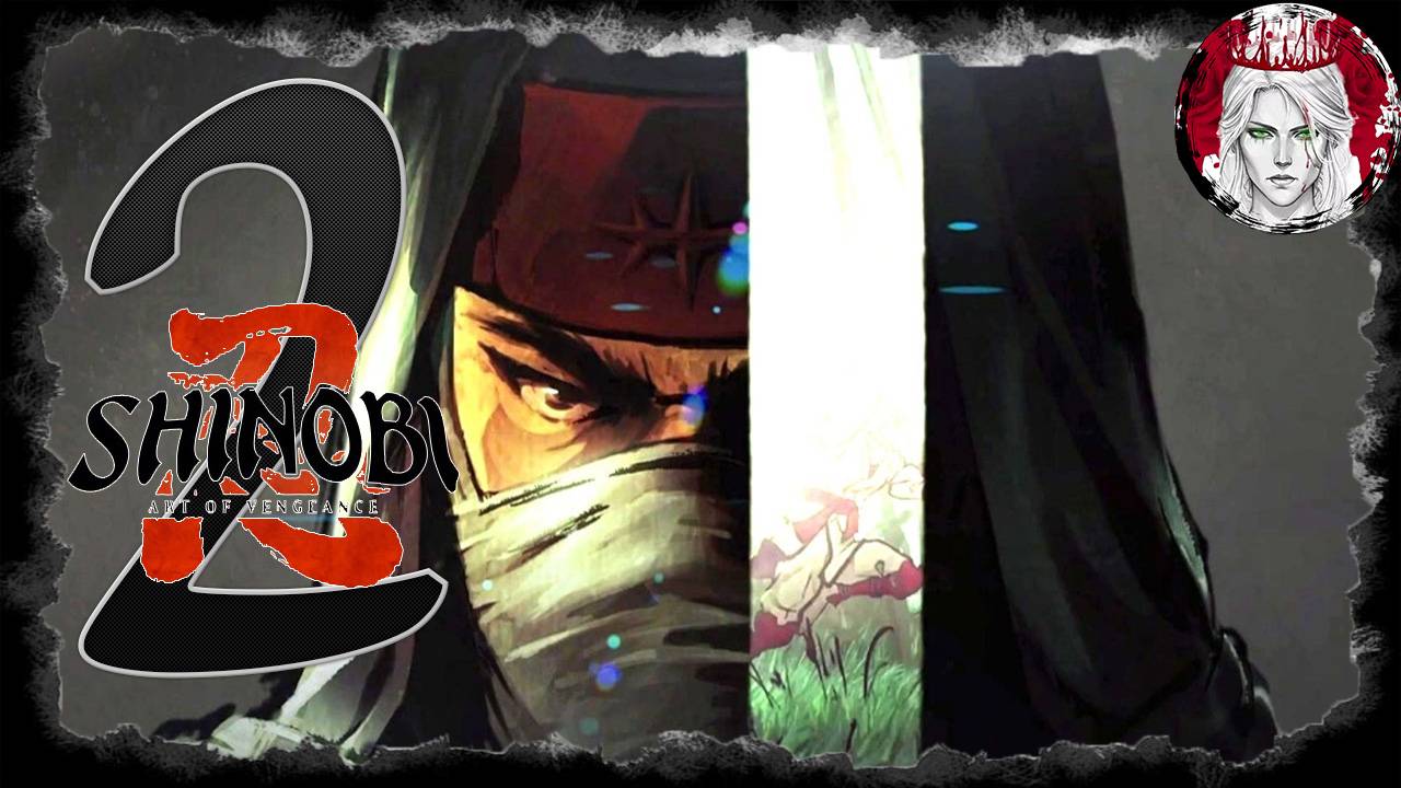 №2⏩SHINOBI: Art of Vengeance🥷🏻БЕЗЛИКАЯ ГОРА🥷🏻