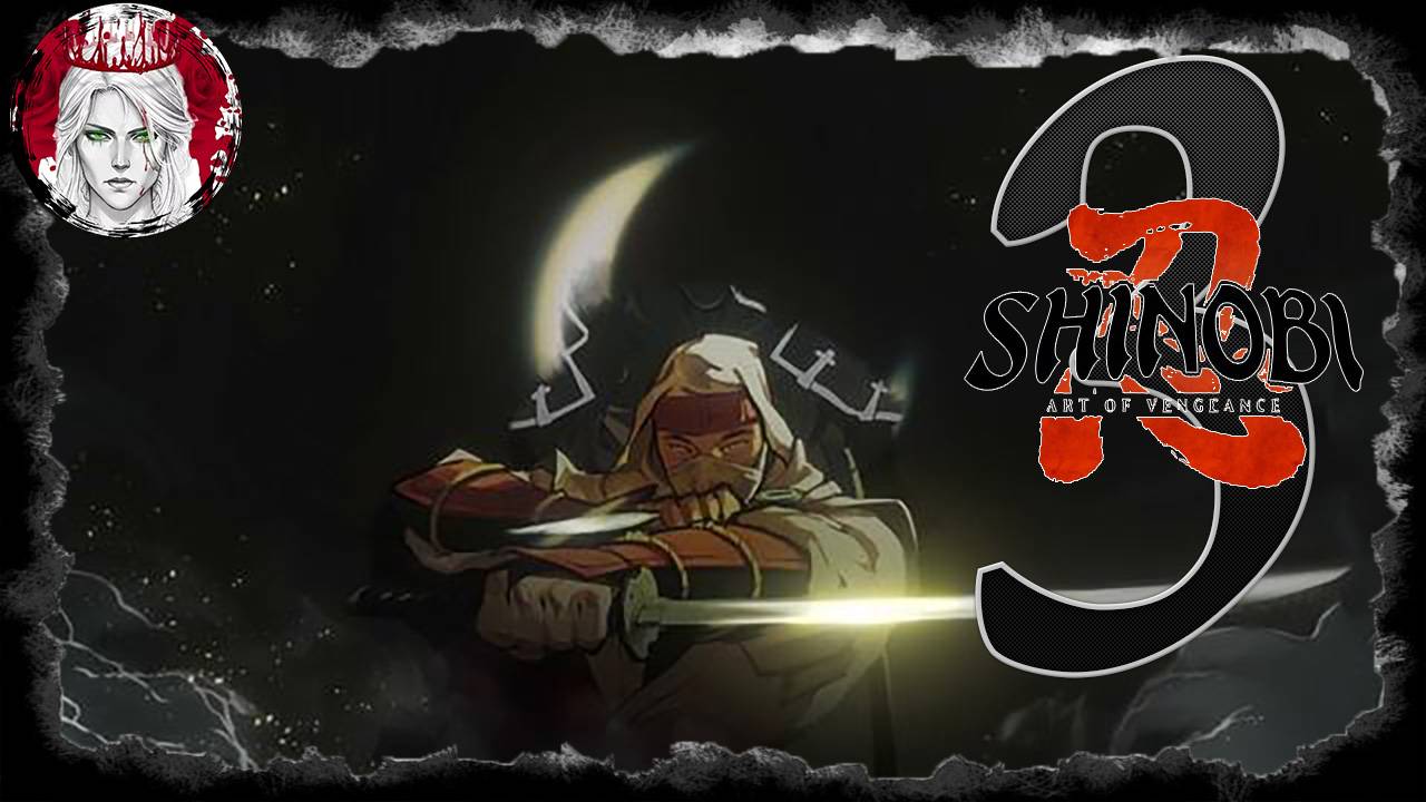 №3⏩SHINOBI: Art of Vengeance🥷🏻СИЛА ЖНЕЦА🥷🏻