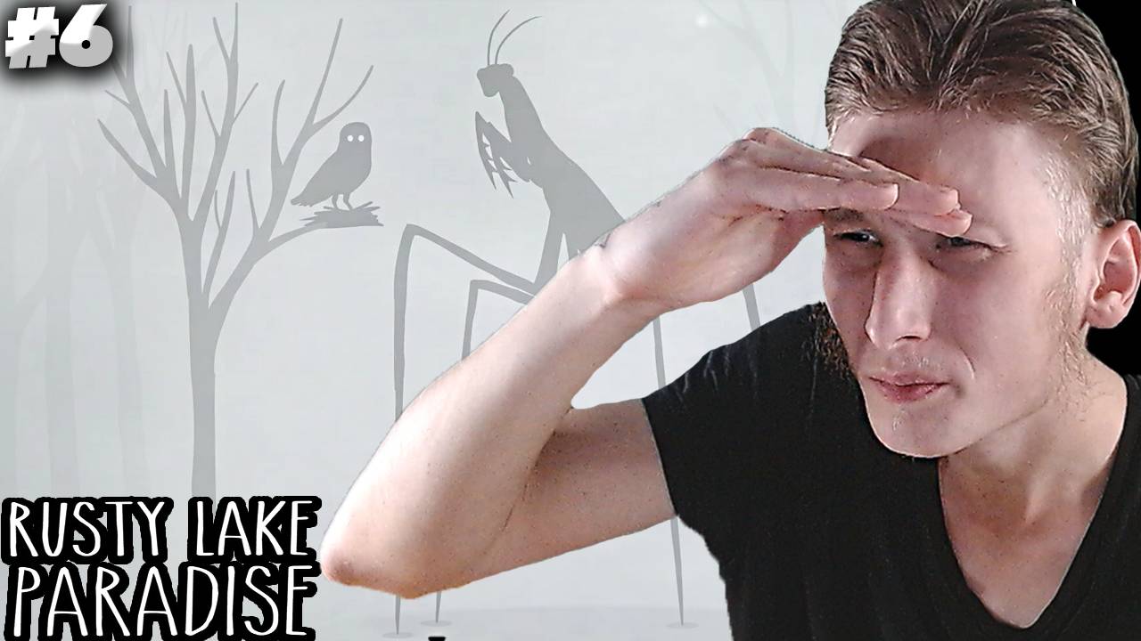 ТУМАННАЯ ДИЧЬ ► RUSTY LAKE PARADISE ► #6