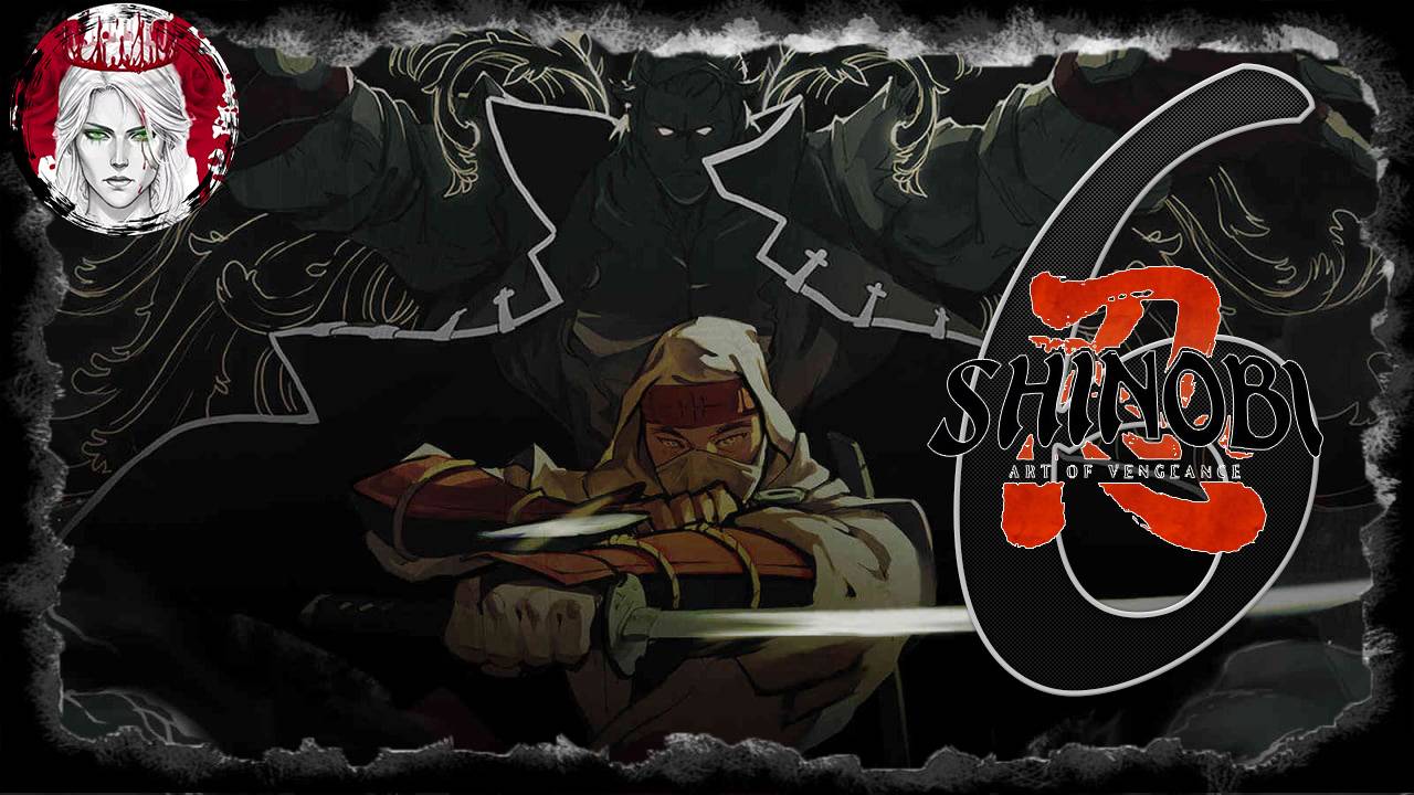 №6⏩SHINOBI: Art of Vengeance🥷🏻ФИНАЛ!🥷🏻