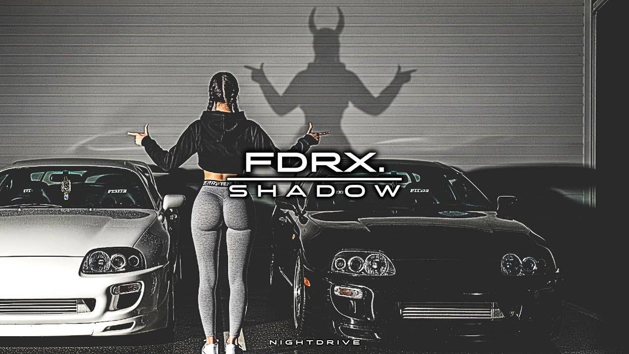 FDRX - T H E   S H A D O W (Phonk/Trap/Nightdrive)