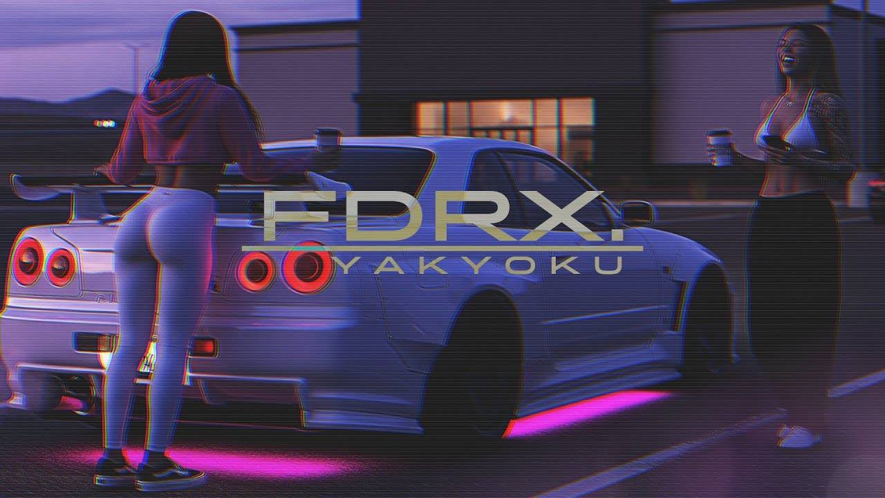 FDRX - Y A K Y O K U [Phonkwave - Phonk - Nightdrive] Night Trip 2 Album track