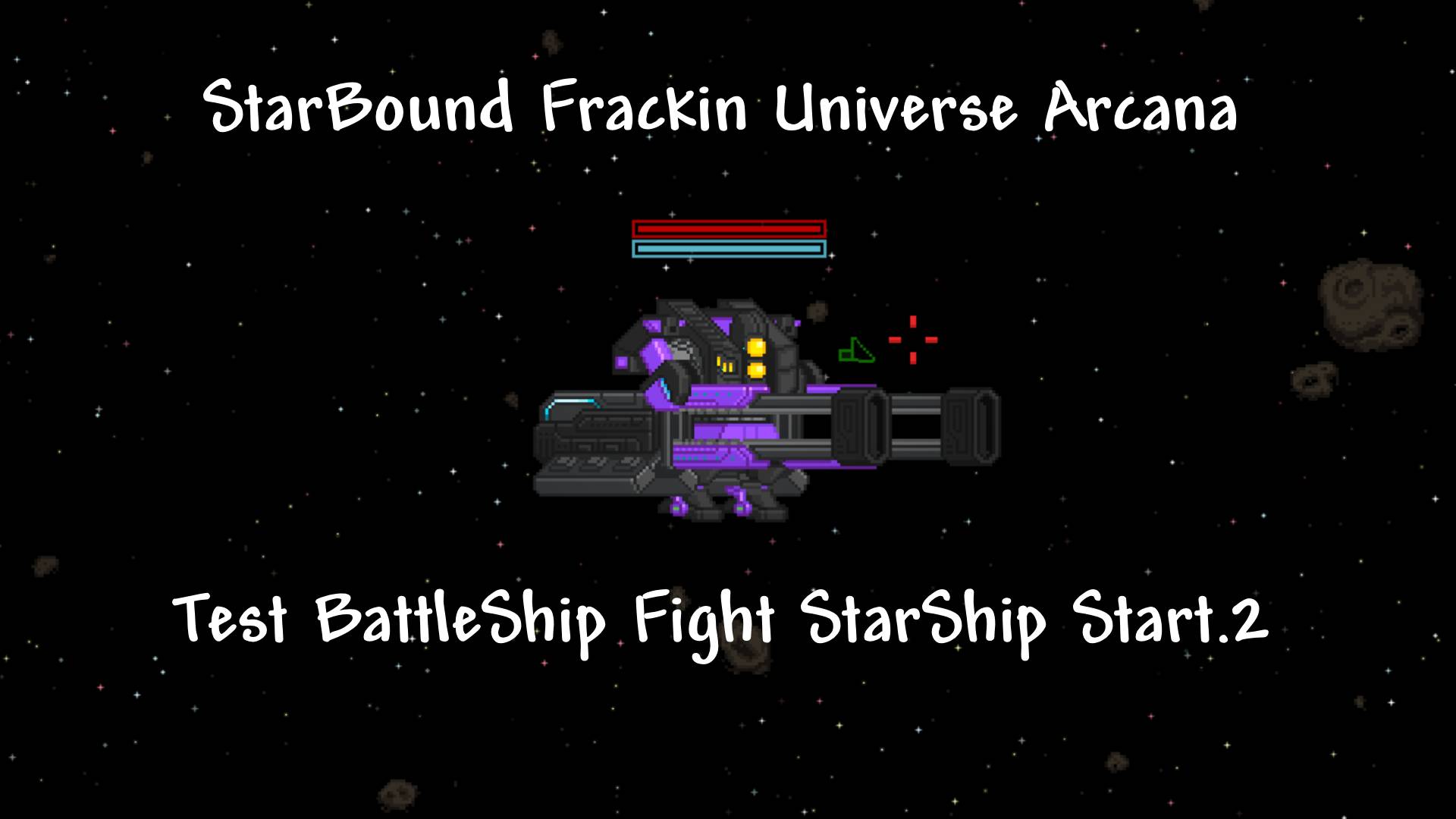 StarBound Frackin'Universe Arcana Avail - Test BattleShip Fight ...