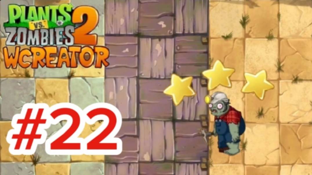 Демонстративное прохождение на три звезды! Plants vs zombies 2 Wcreator #22