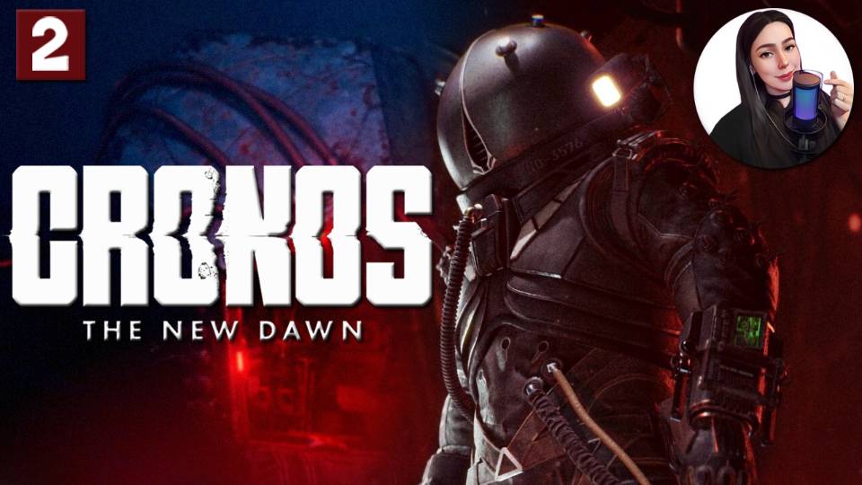 СТРАХ И КОТИКИ • Cronos: The New Dawn #2