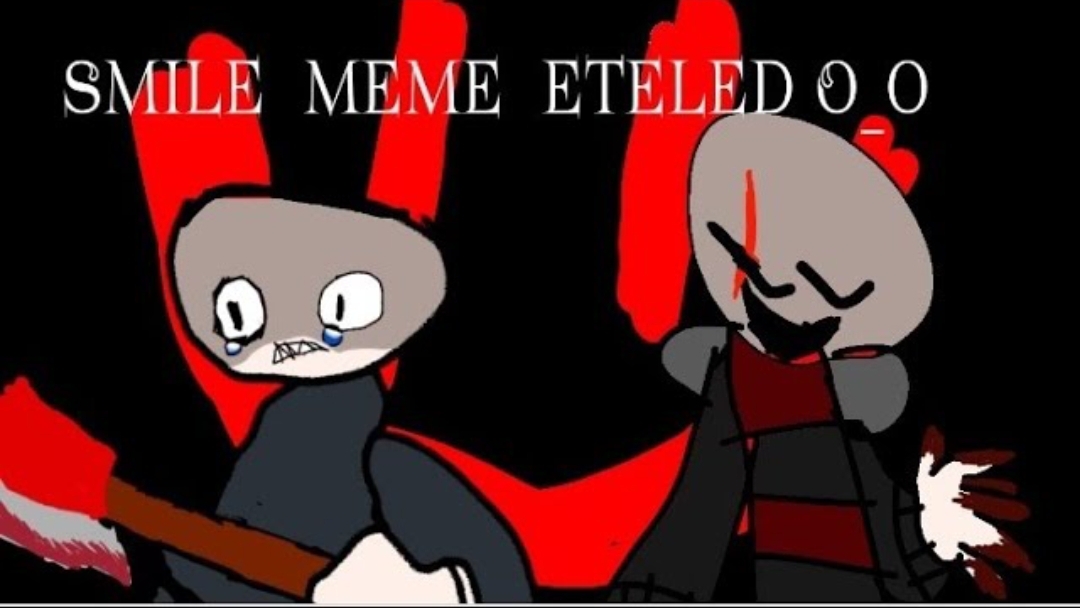 madness  Whitty ツ: smile meme  eteled. [дисклеймер:  тут очень много. спишик ]