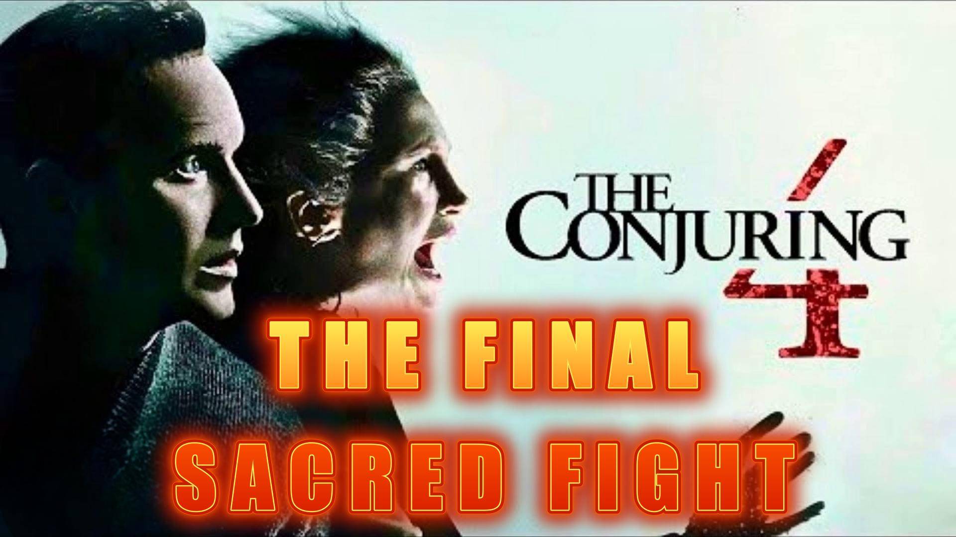 The final sacred fight | песня для фильма Заклятие 4: Последний ритуал / The Conjuring Last Rites
