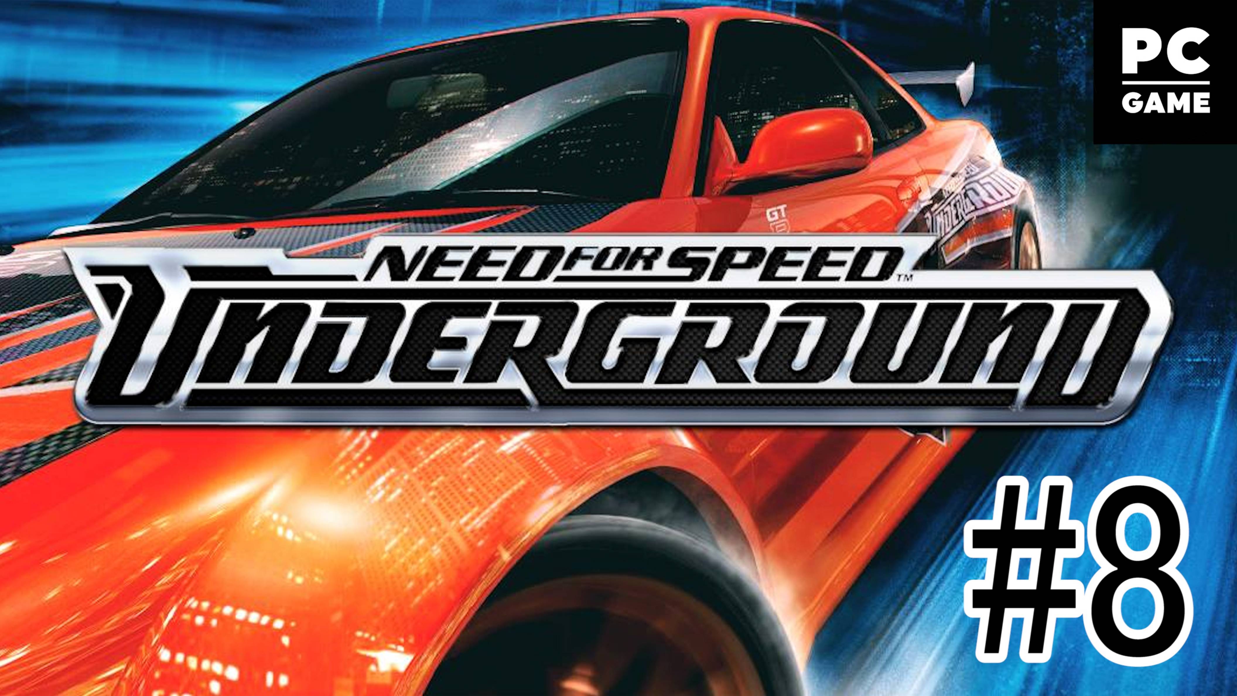 Need for Speed Underground (2003) [PC / RUS / 4К / MOD Definitive Edition] ►ТУРНИР [8]