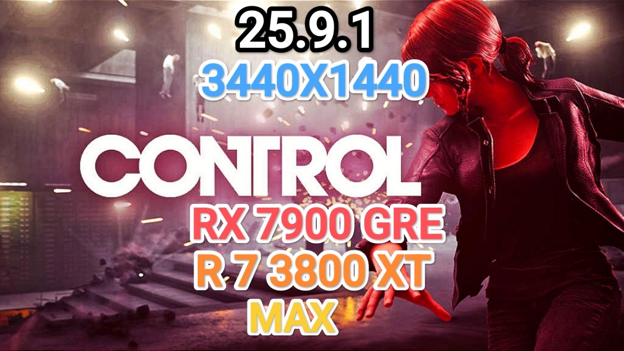 Control v.1.30 QHD+/MAX/RT Medium - RX 7900 GRE/R 7 3800 XT