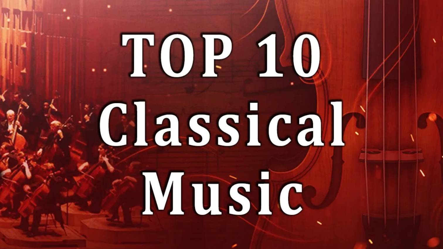 🎼Лучшая классическая музыка🎼 Музыкальное путешествие в мир классики №1. Топ 10 мелодий