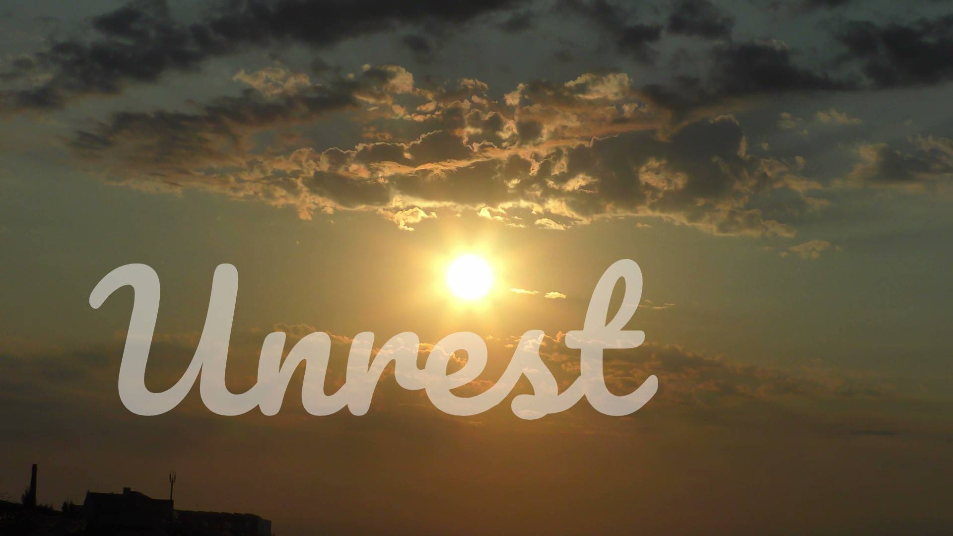 Unrest