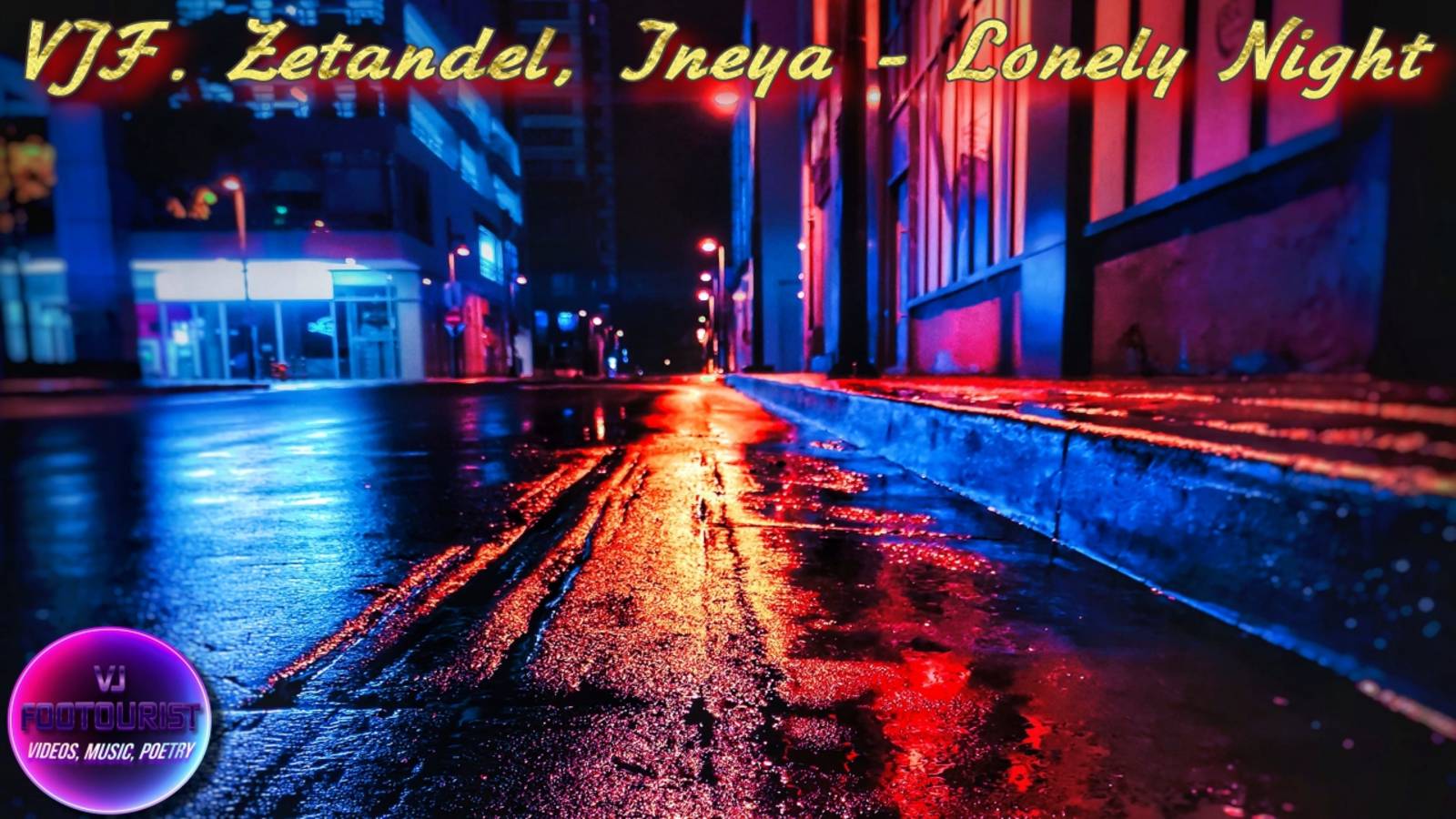 VJF. Zetandel, Ineya - Lonely Night