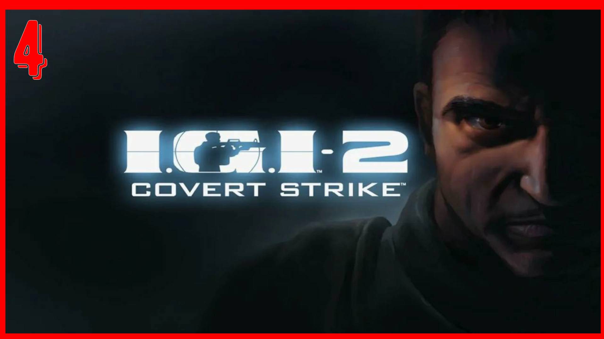 Игра детства | I.G.I. 2: Covert Strike (Секретный удар) | Часть 4 [2К]