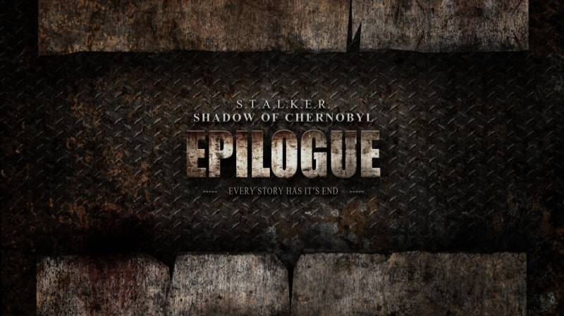 STALKER: МОД EPILOGUE - ГЛАВНЫЙ СЕКРЕТ ЧАЭС  ( СКАЧАТЬ В ОПИСАНИИ )