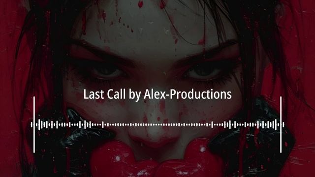 🎬 Last Call by Alex-Productions | No Copyright Sounds (NCS)
