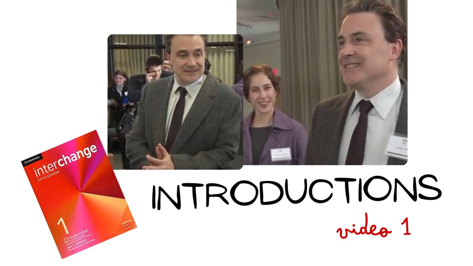 Представимся по-английски |  Interchange 1 | Video 1