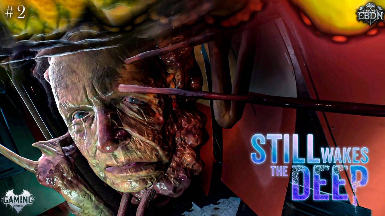 НАЧАЛЬНИКУ ПОПЛОХЕЛО ▶ Still Wakes the Deep #2