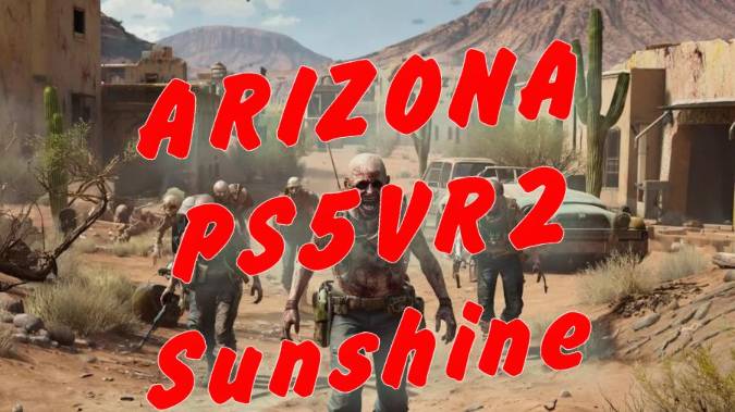 ИГРЫ.PS5VR2.Обзор ARIZONA Зомби Апокалипсис.